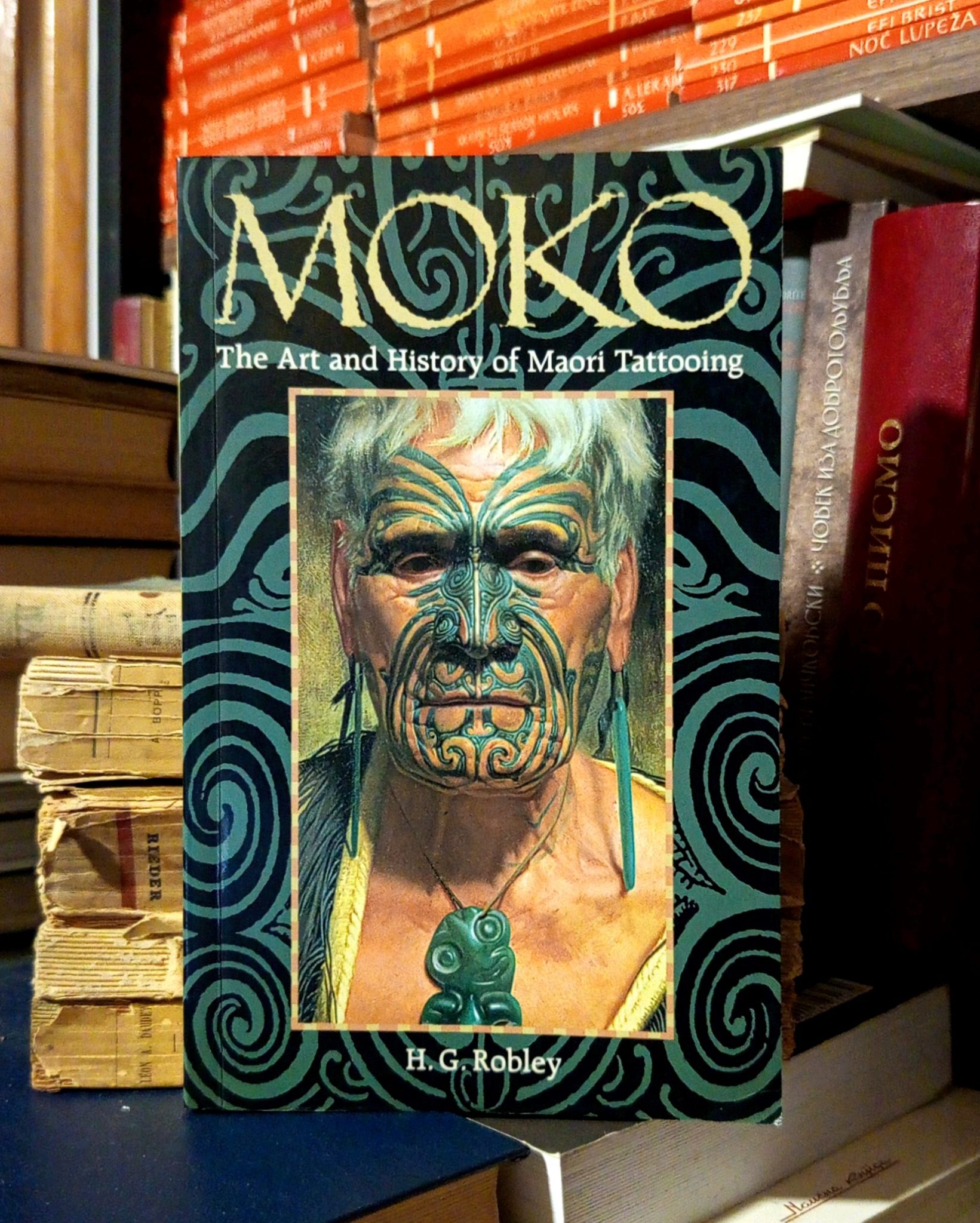H. G. Robley - MOKO: The Art and History of Maori Tattooing - Slobodni Um